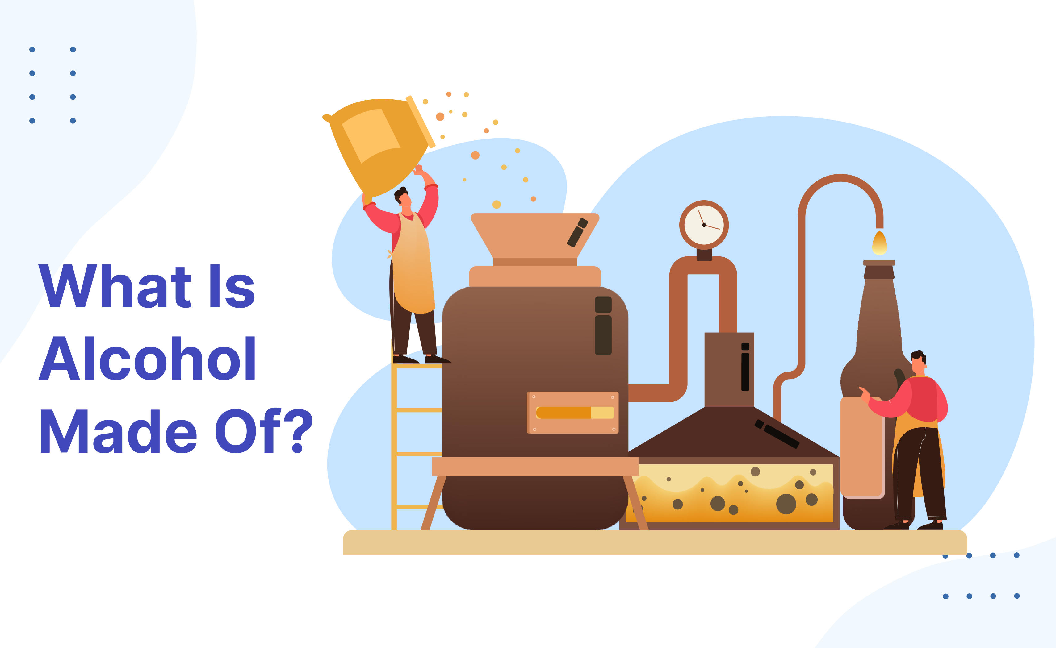 What Is Alcohol Made Of 